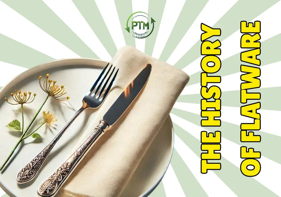 The History of Flatware: A Journey Through Time (Table Manners!)